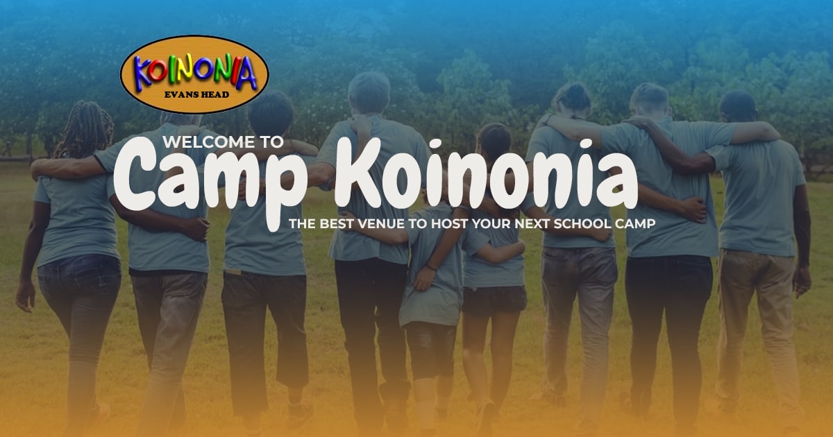 Fun & Unique Camp - Camp Koinonia in Northern NSW